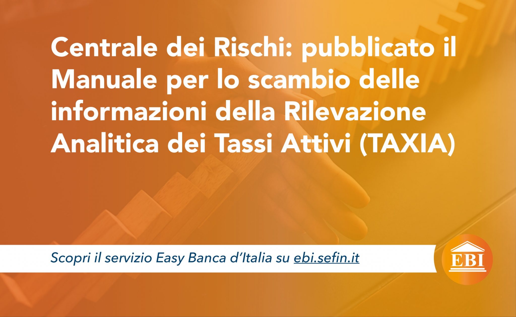 Centrale dei Rischi: pubblicato il Manuale per lo scambio delle ...